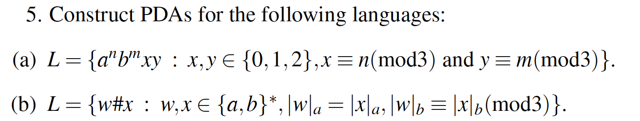 Solved 5. Construct PDAs for the following languages: | Chegg.com