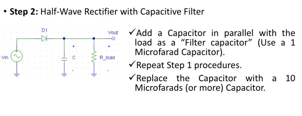 Solved Step 2 Half Wave Rectifier With Capacitive Filter