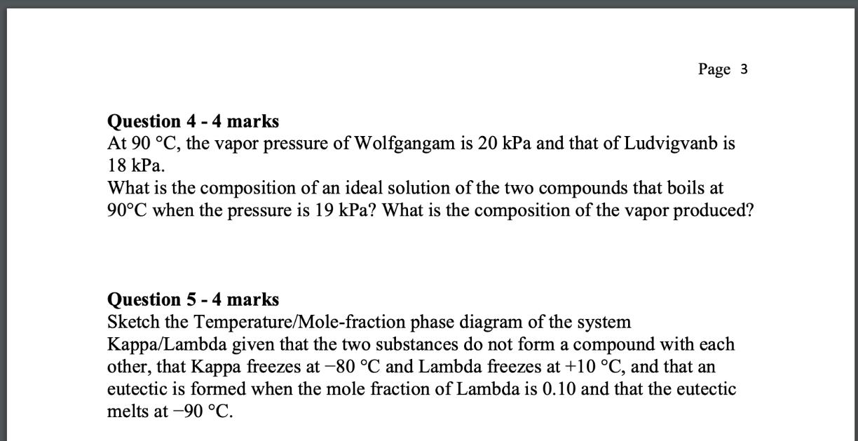 Solved Page 3 Question 4 - 4 marks At 90 °C, the vapor | Chegg.com