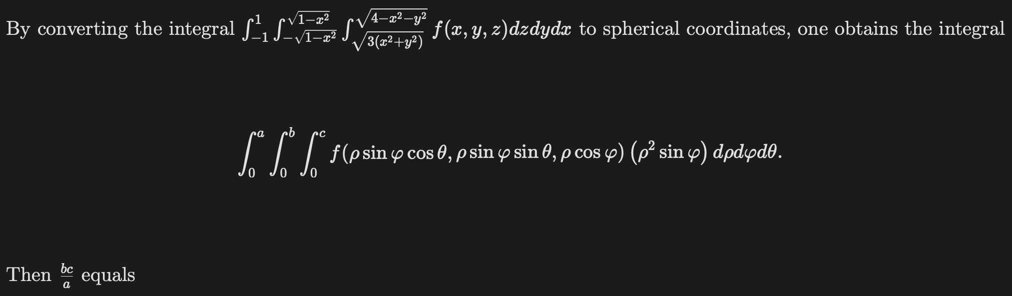Solved By ﻿converting the integral | Chegg.com