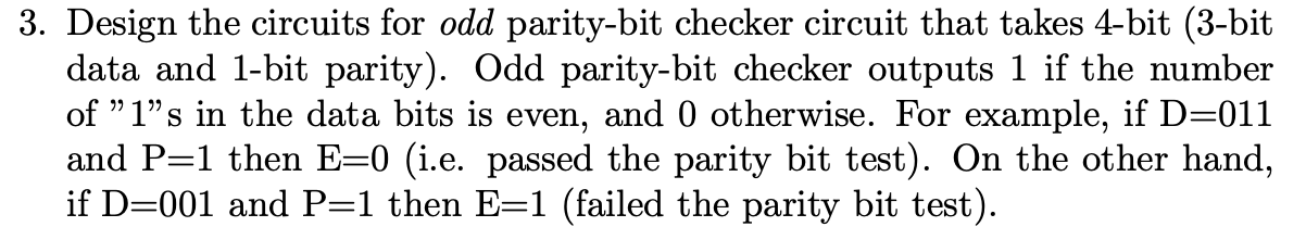 Solved 3. Design the circuits for odd parity-bit checker | Chegg.com
