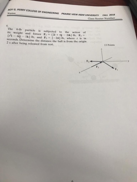 Solved ROY G. PERRY COLLEGE OF ENGINEERING Name PRAIRIE VIEw | Chegg.com