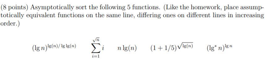 Solved 8 Points Asymptotically Sort The Following 5 