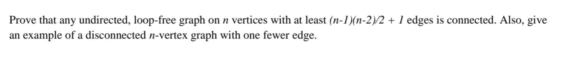 Solved Prove that any undirected, loop-free graph on n | Chegg.com