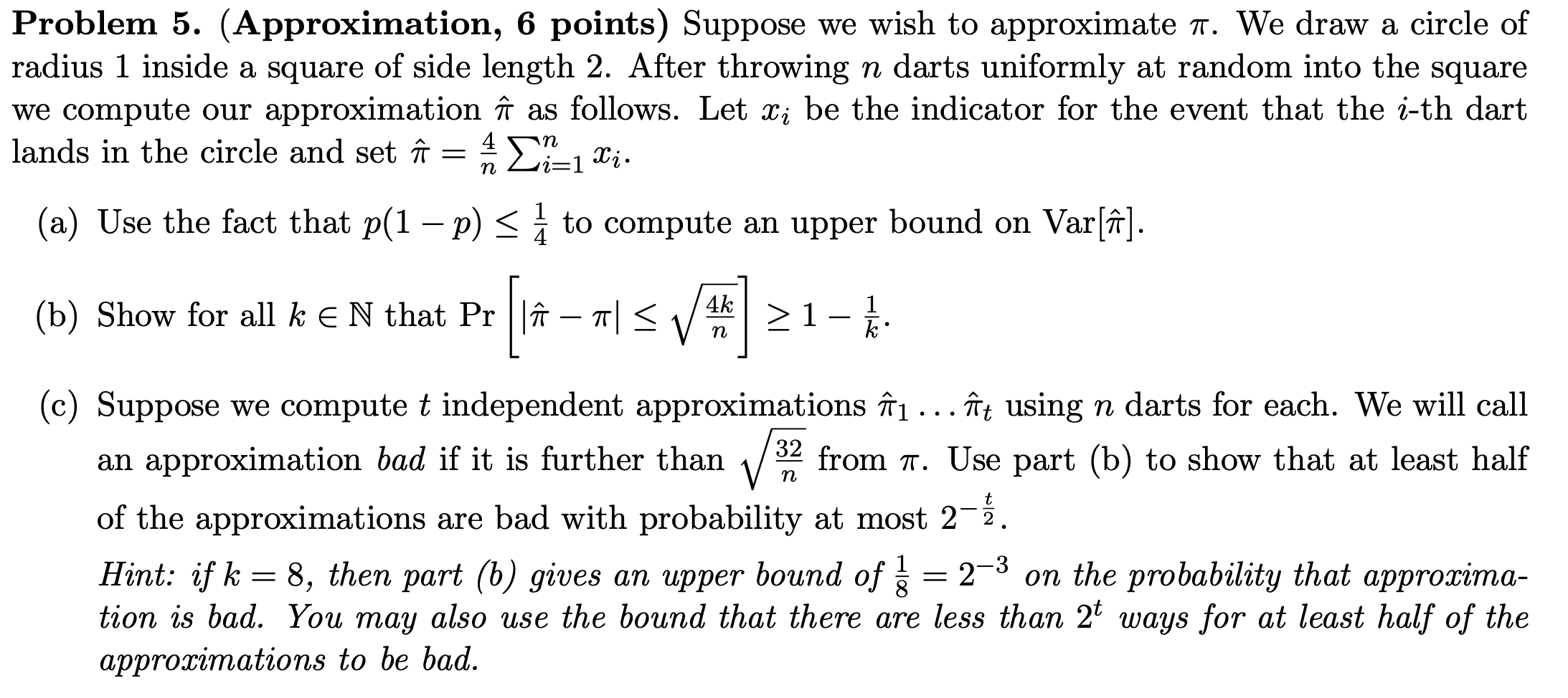 Solved Problem 5. (Approximation, 6 points) Suppose we wish | Chegg.com