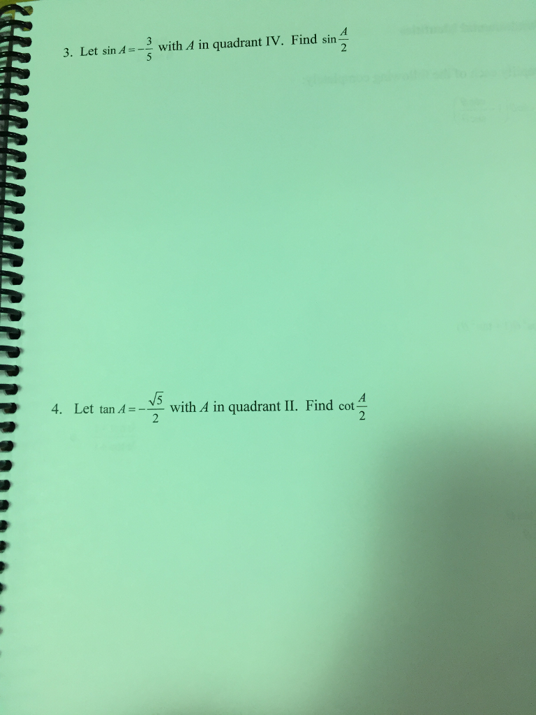 Solved 3. Let sin A-3 with A in quadrant IV. Find sin 4 4. | Chegg.com