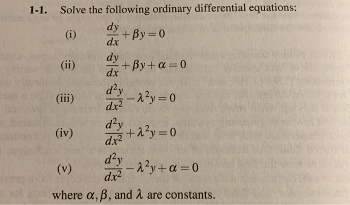 Solved 1-1. Solve the following ordinary differential | Chegg.com