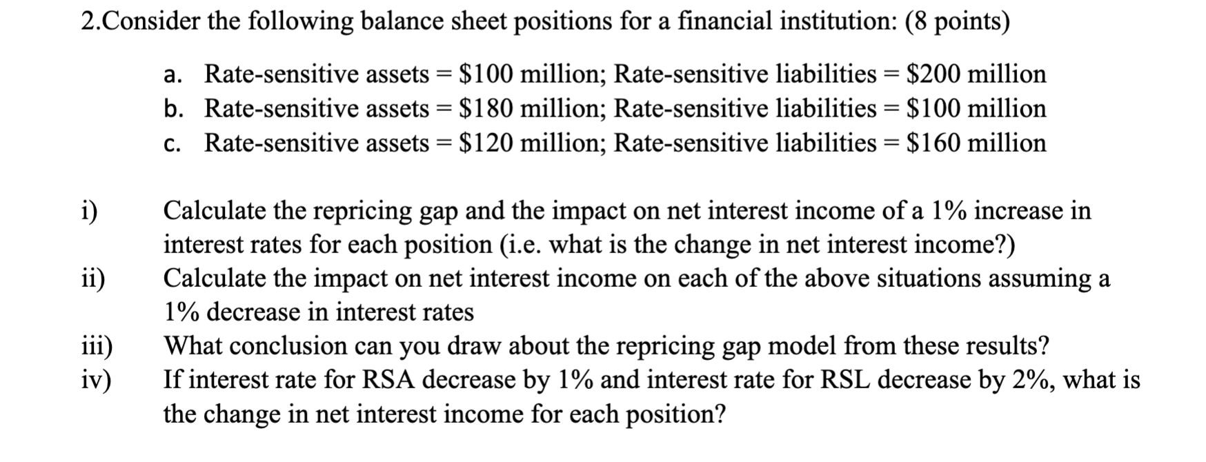 Solved 2.Consider the following balance sheet positions for | Chegg.com