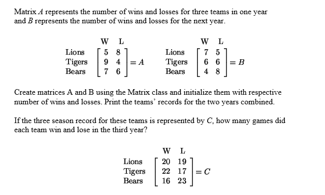 Solved Matrix A represents the number of wins and losses for | Chegg.com