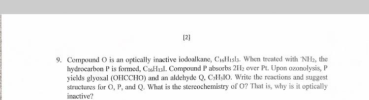 Solved [2] 9. Compound O is an optically inactive | Chegg.com