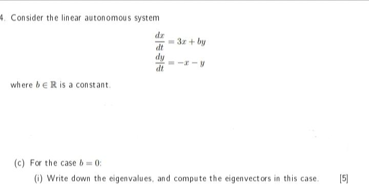 Solved 4. Consider the linear autonomous system 3.x + by dt | Chegg.com