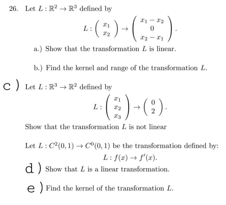 Solved 26. Let L:R2→R3 defined by L:(x1x2)→⎝⎛x1−x20x2−x1⎠⎞. | Chegg.com