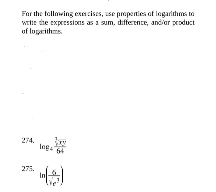 Solved For the following exercises, use properties of | Chegg.com