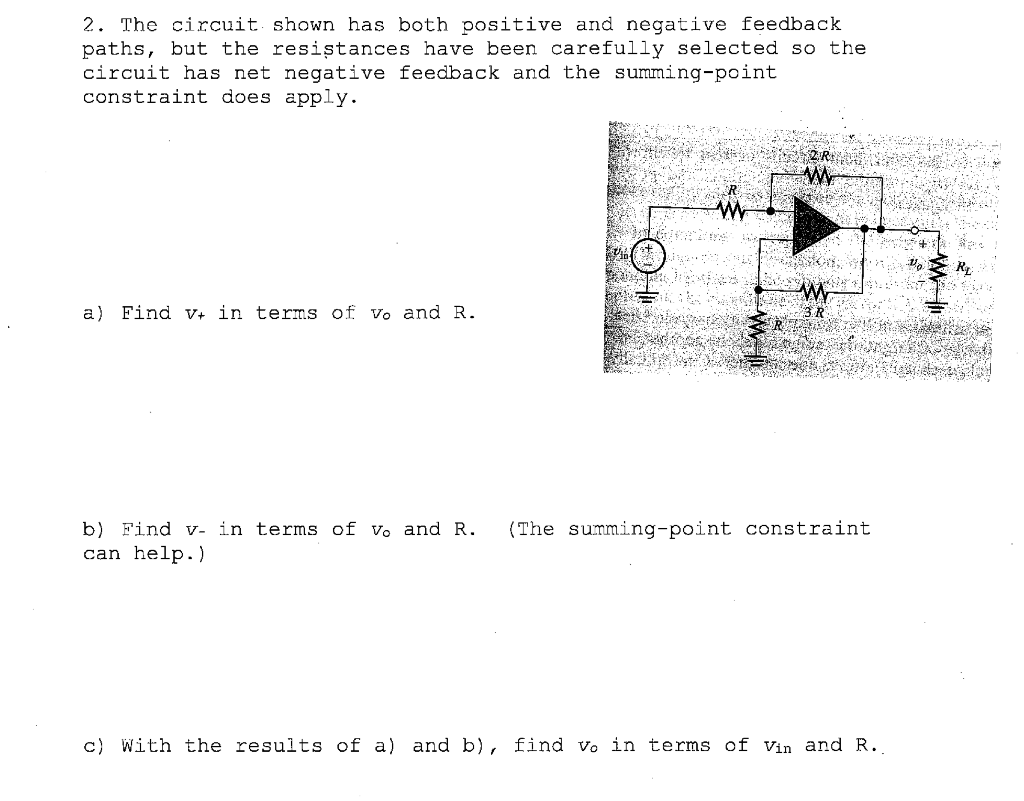 Solved 2. The circuit shown has both positive and negative | Chegg.com