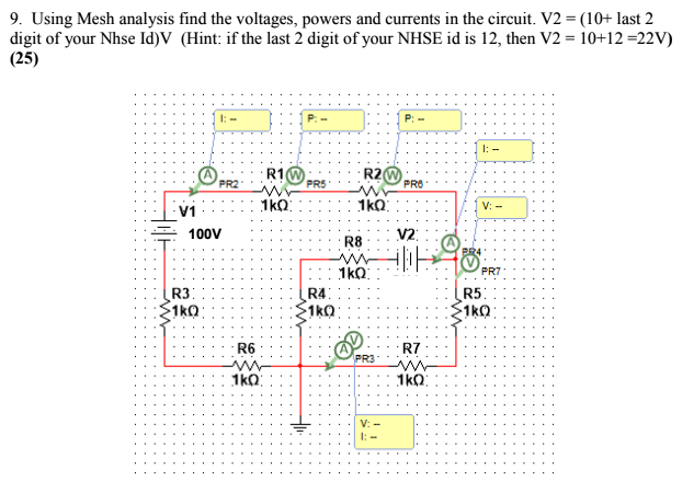 Solved 9. Using Mesh analysis find the voltages, powers and | Chegg.com