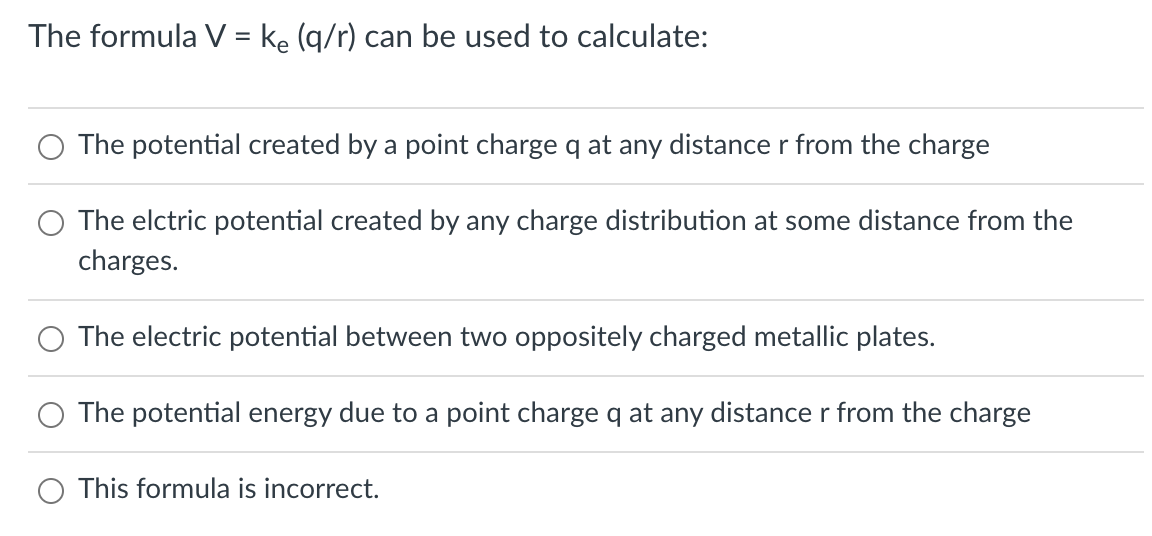 Solved The formula V = ﻿ke (q/r) ﻿can be used to | Chegg.com
