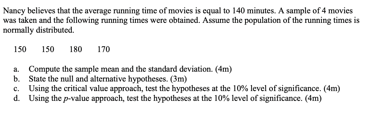 Solved Nancy believes that the average running time of | Chegg.com