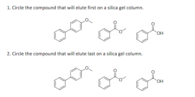 Solved Circle the compound that will elute first on a silica | Chegg.com
