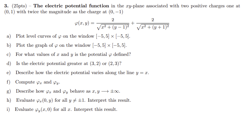 Solved 3. (25pts) - The electric potential function in the | Chegg.com