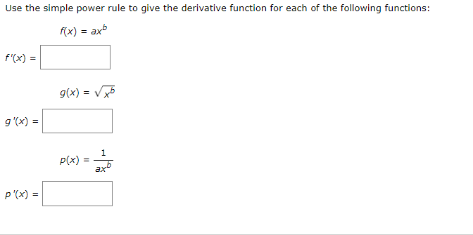 Solved Use the simple power rule to give the derivative | Chegg.com