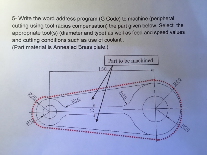 Solved 5- Write the word address program (G Code) to machine | Chegg.com