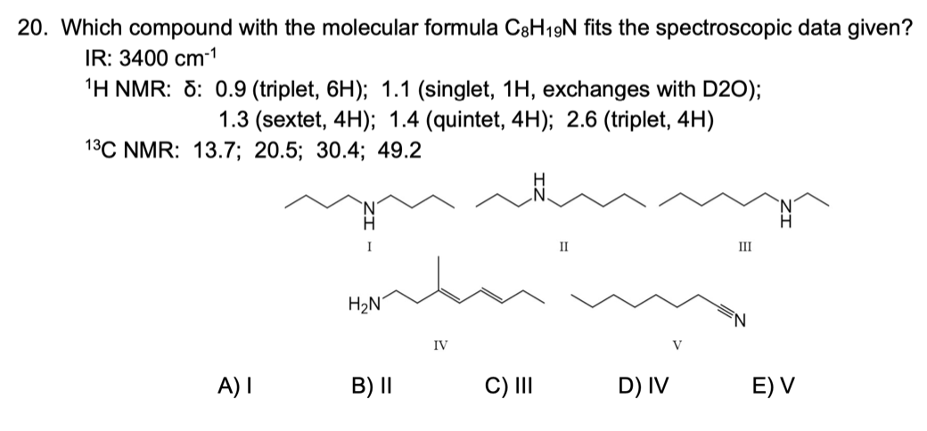 Solved 20. Which compound with the molecular formula C8H19 N | Chegg.com