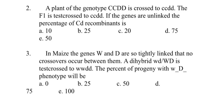 Solved 2. A plant of the genotype CCDD is crossed to ccdd. | Chegg.com