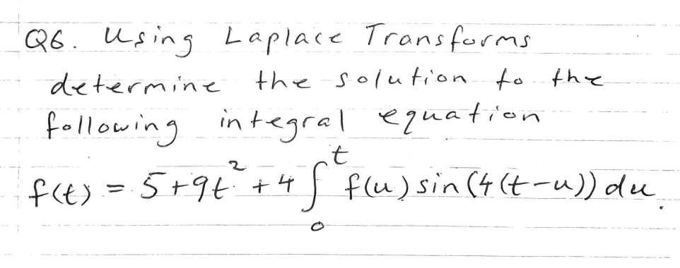 Solved Q6 Using Laplace Transforms Determine The Solution