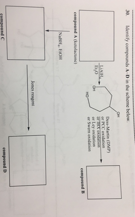 Solved 30. Identify compounds A-D in the scheme below. OH | Chegg.com