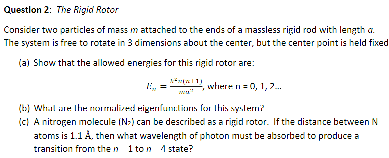 Solved Question 2: The Rigid Rotor Consider two particles of | Chegg.com