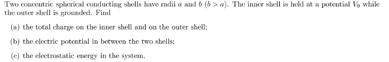 Solved Two concentric spherical conducting shells have radii | Chegg.com
