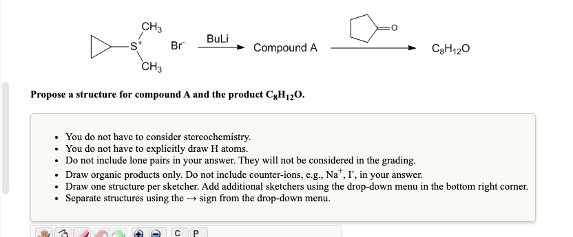 Solved CH3 Buli S+ Br Compound A C8H120 CH3 Propose a | Chegg.com