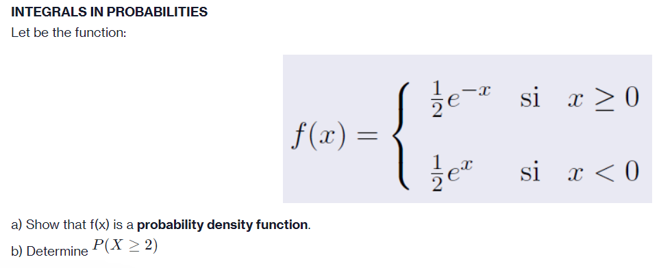 Solved INTEGRALS IN PROBABILITIES Let be the function: | Chegg.com
