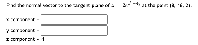 Solved Find the normal vector to the tangent plane of | Chegg.com