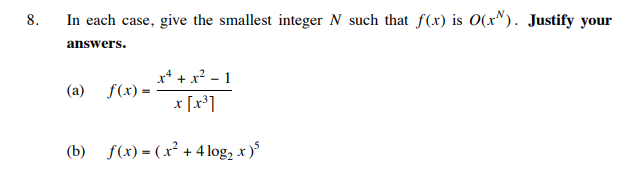 Solved 8. In each case, give the smallest integer N such | Chegg.com