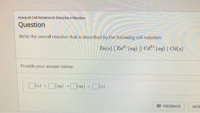 Solved Interpret Cell Notation to Describe a Reaction | Chegg.com