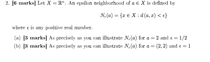 Solved 2. (6 marks] Let X =R". An epsilon neighborhood of a | Chegg.com
