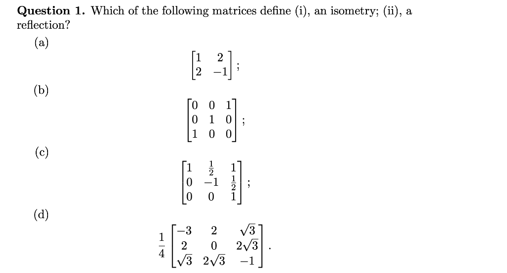 Solved Question 1. Which of the following matrices define | Chegg.com