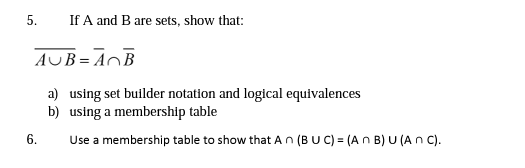 Solved 5. If A and B are sets, show that: AUB=AB a) using | Chegg.com