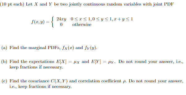 [Solved]: (10 pt each) Let X and Y be two jointly continuo