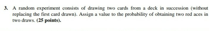 Solved 3. A random experiment consists of drawing two cards | Chegg.com