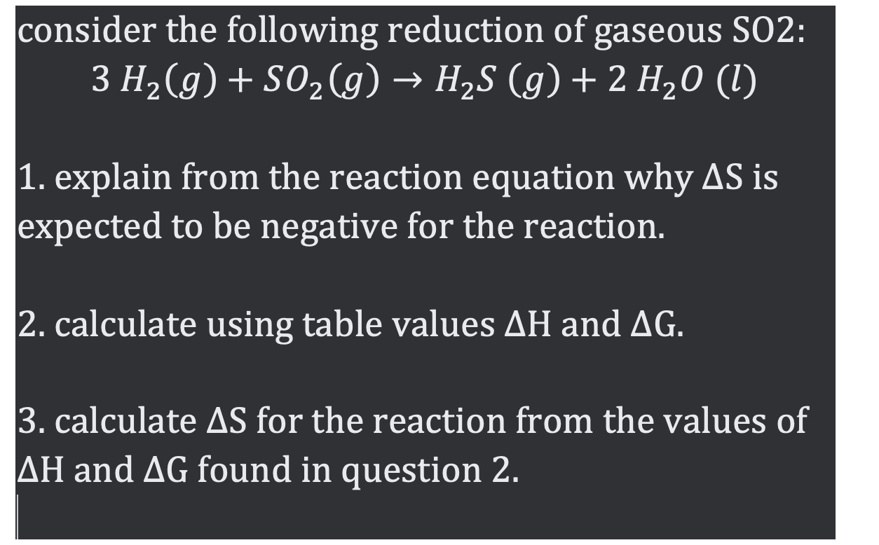 Solved consider the following reduction of gaseous SO2: | Chegg.com