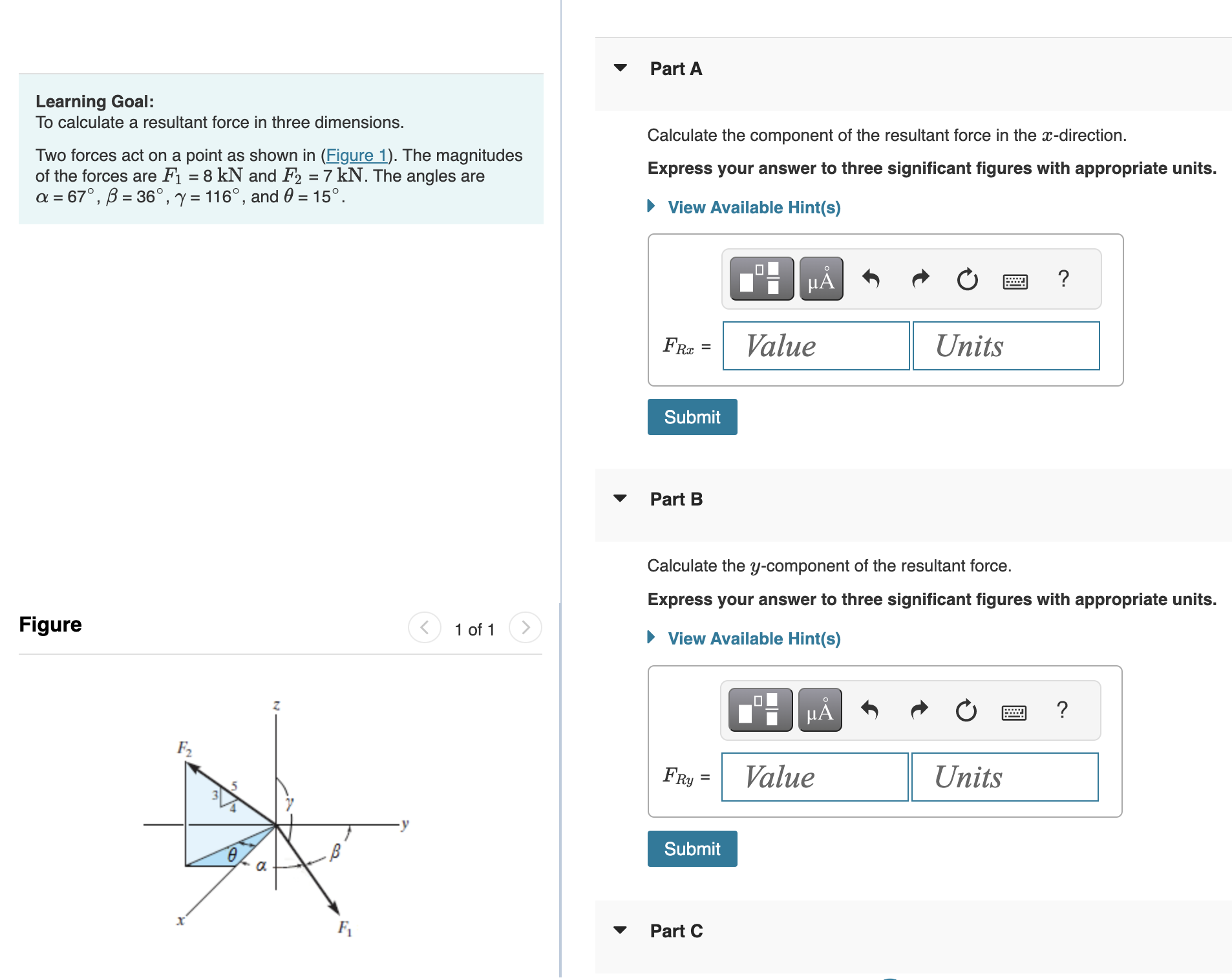 Solved Learning Goal: To calculate a resultant force in | Chegg.com