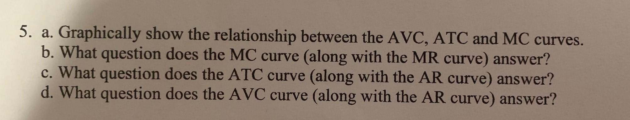 Solved 5. a. Graphically show the relationship between the | Chegg.com