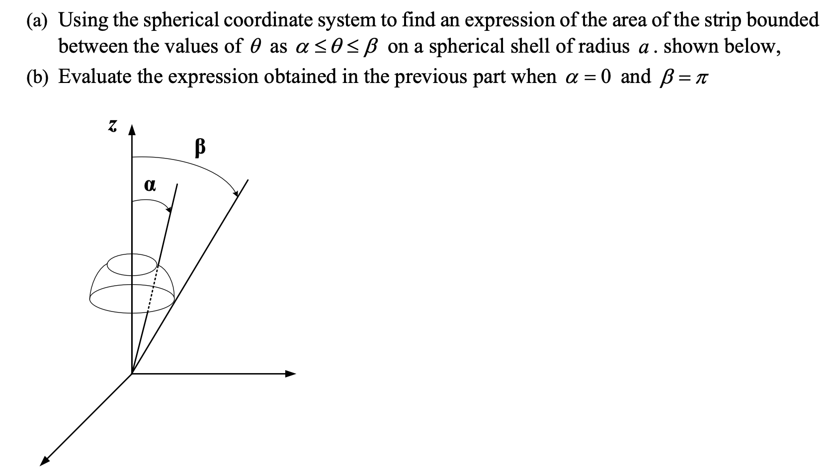 Solved (a) Using the spherical coordinate system to find an | Chegg.com