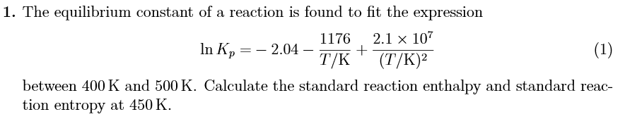Solved Am I able to assume that the equation means: lnK = | Chegg.com