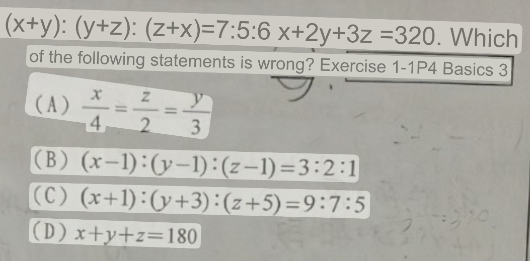 Solved x+y):(y+z):(z+x)=7:5:6x+2y+3z=320. Which of the | Chegg.com