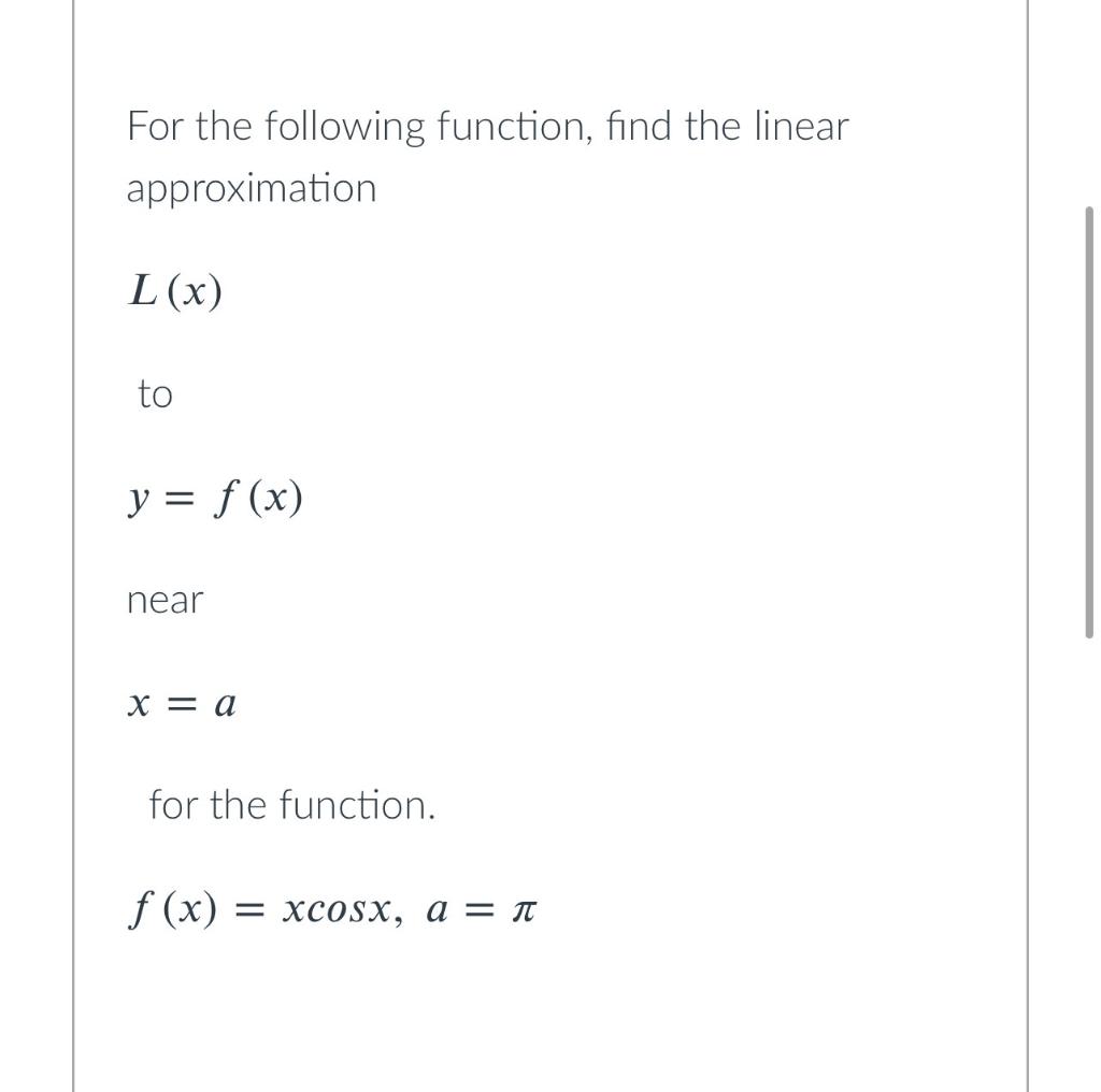 Solved For the following function, find the linear | Chegg.com