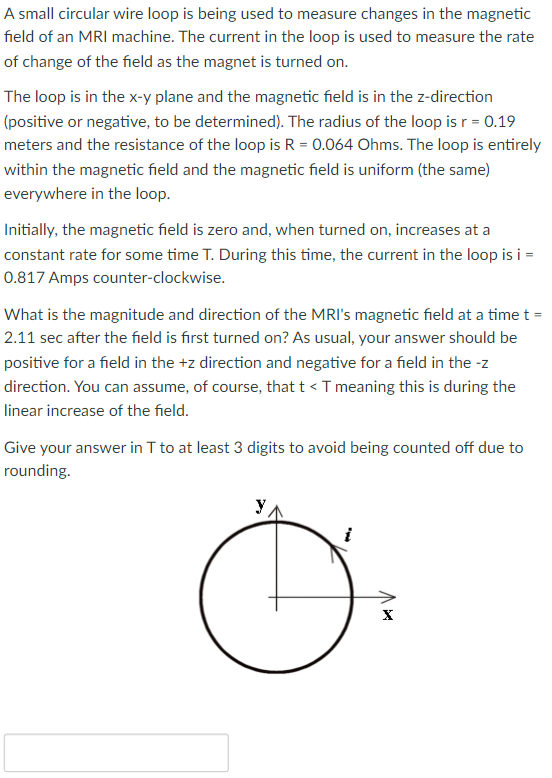 Solved field of an MRI machine. The current in the loop is | Chegg.com