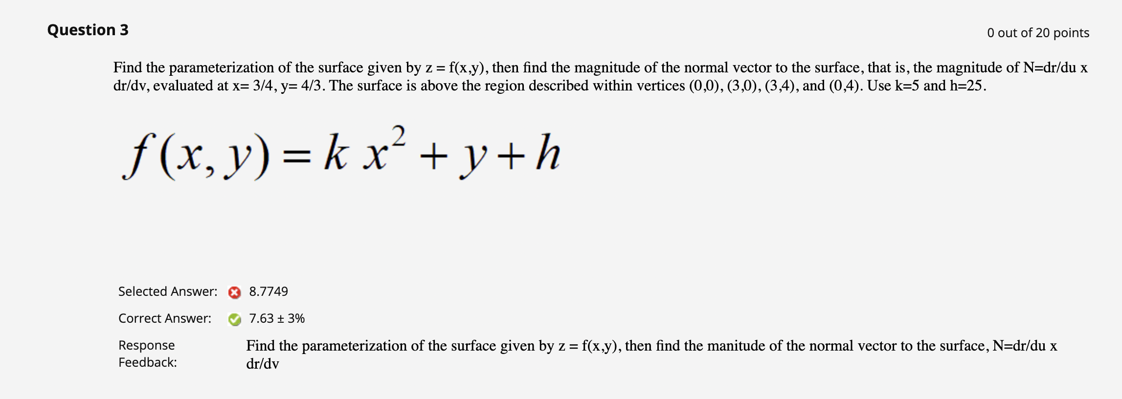 Solved Find the parameterization of the surface given by | Chegg.com